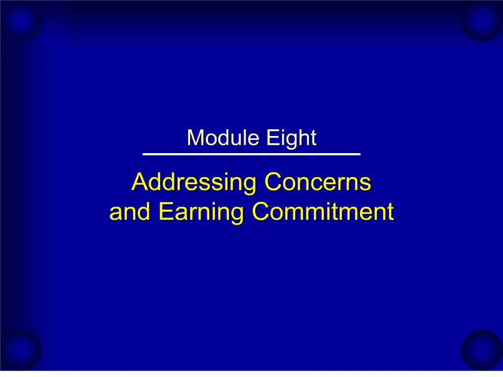 PPT - addressing concerns and earning commitment PowerPoint Presentation - ID:144011
