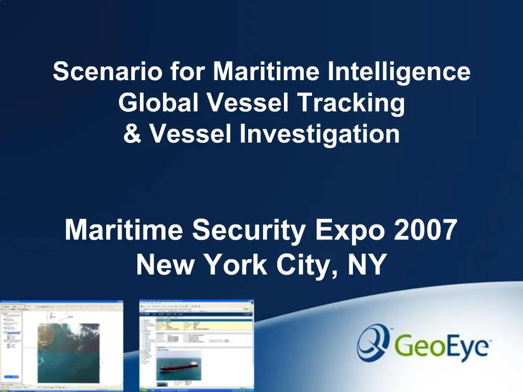 PPT - Scenario for Maritime Intelligence Global Vessel Tracking Vessel ...