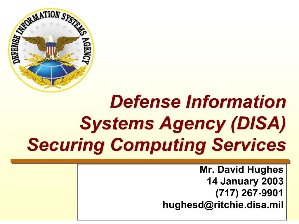 PPT - defense information systems agency disa securing computing ...