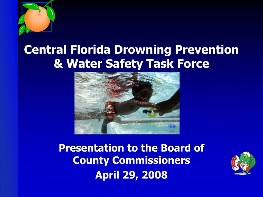 PPT - Central Florida Drowning Prevention & Water Safety Task Force ...