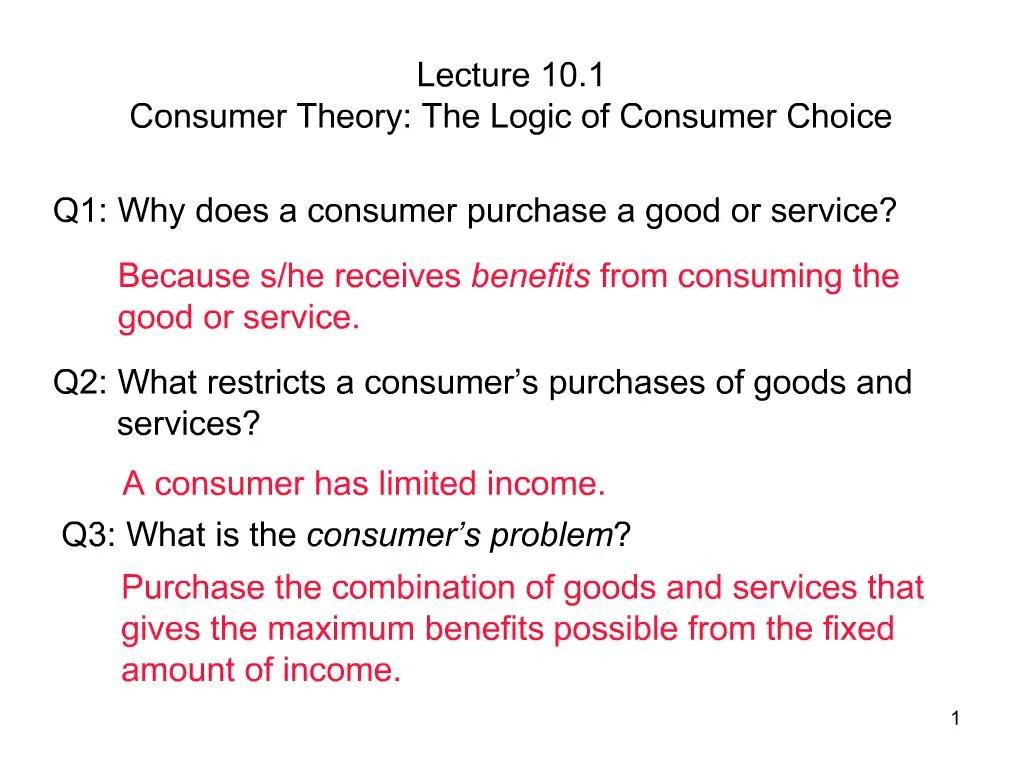 PPT - Lecture 10.1 Consumer Theory: The Logic of Consumer Choice ...