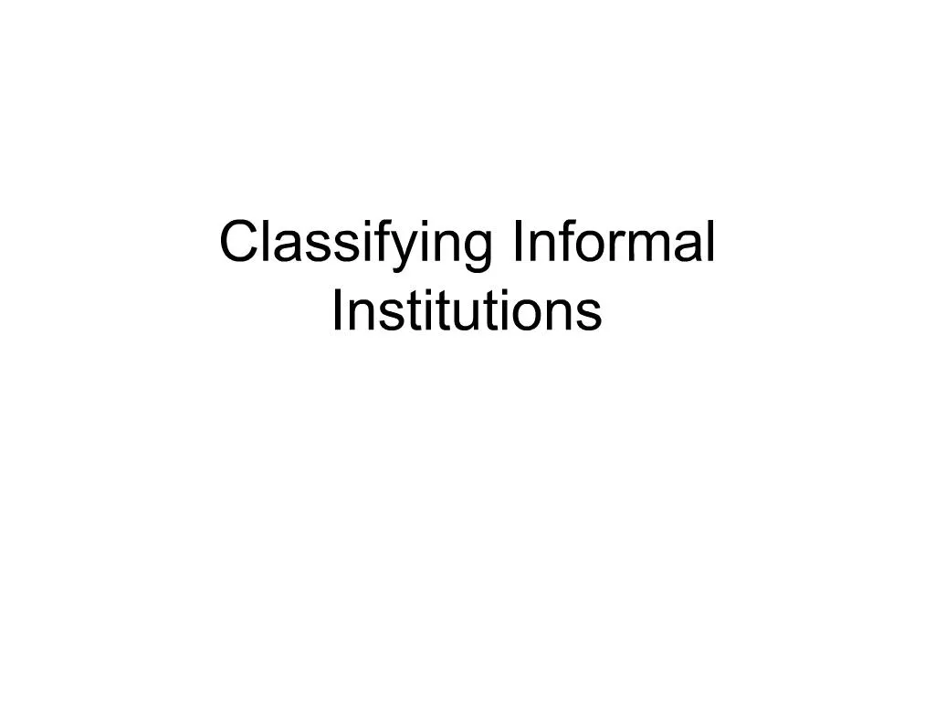 PPT - Classifying Informal Institutions PowerPoint Presentation, free ...