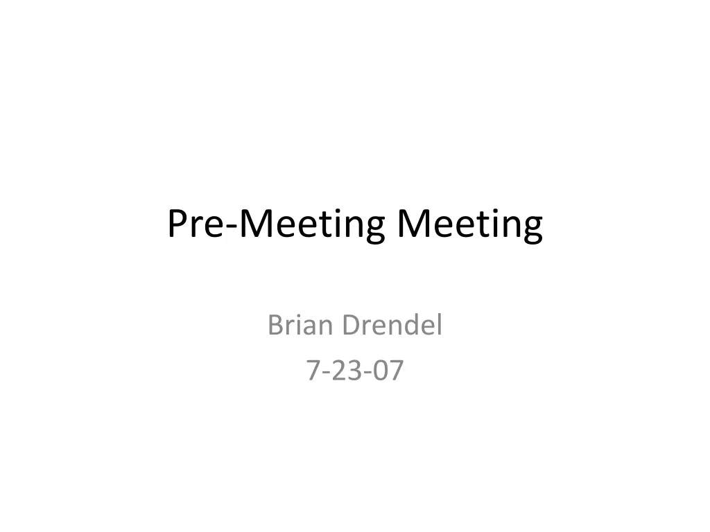 PPT - Pre-Meeting Meeting PowerPoint Presentation, free download - ID ...