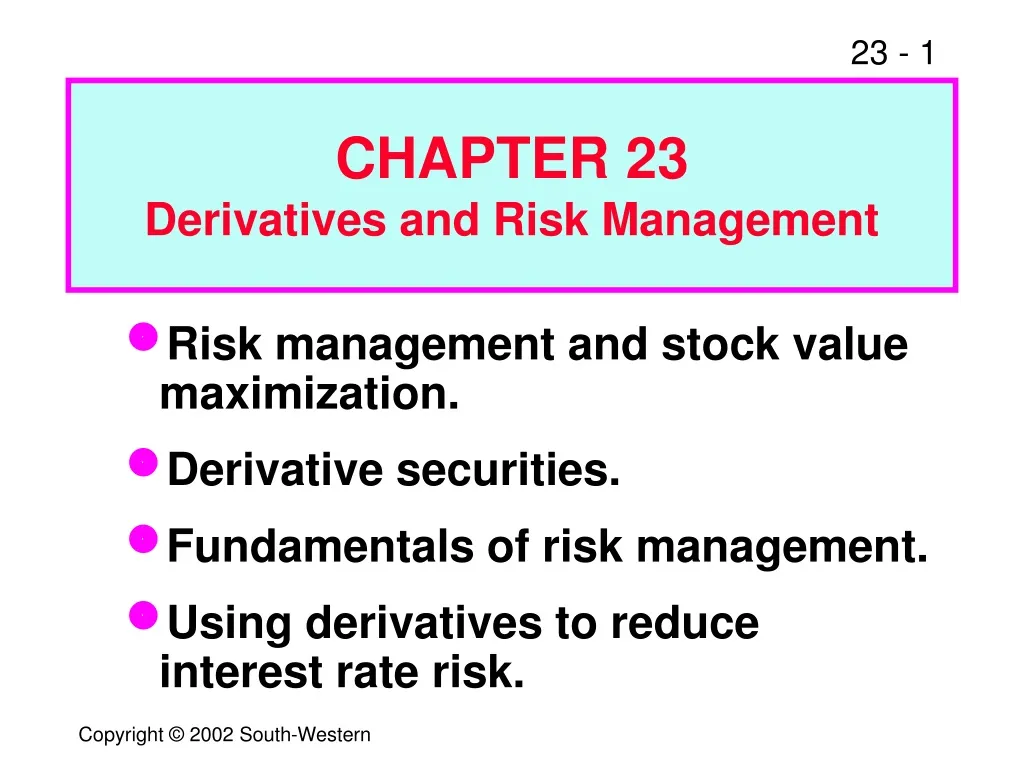 PPT - CHAPTER 23 Derivatives and Risk Management PowerPoint ...