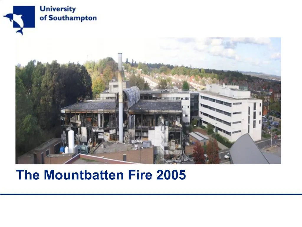 PPT - The Mountbatten Fire 2005 PowerPoint Presentation, free download ...