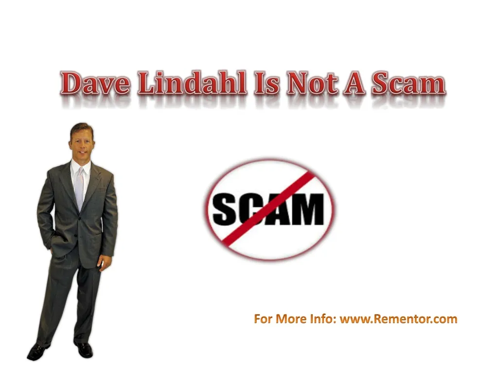 PPT - Dave Lindahl Is Not a Scam PowerPoint Presentation, free download ...