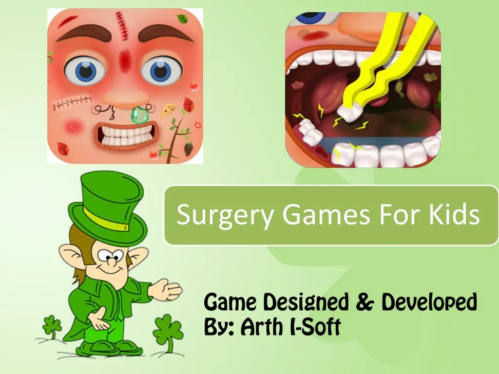 PPT - Surgery Games for Kids Developed By GameiMax PowerPoint ...