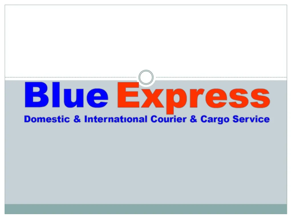 PPT - Blue Express - India's best courier services PowerPoint ...