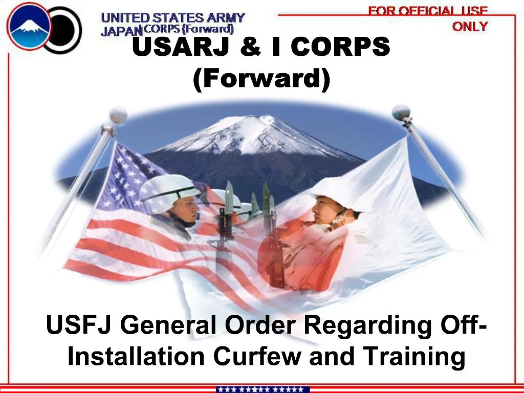 PPT - USFJ General Order Regarding Off-Installation Curfew and Training ...