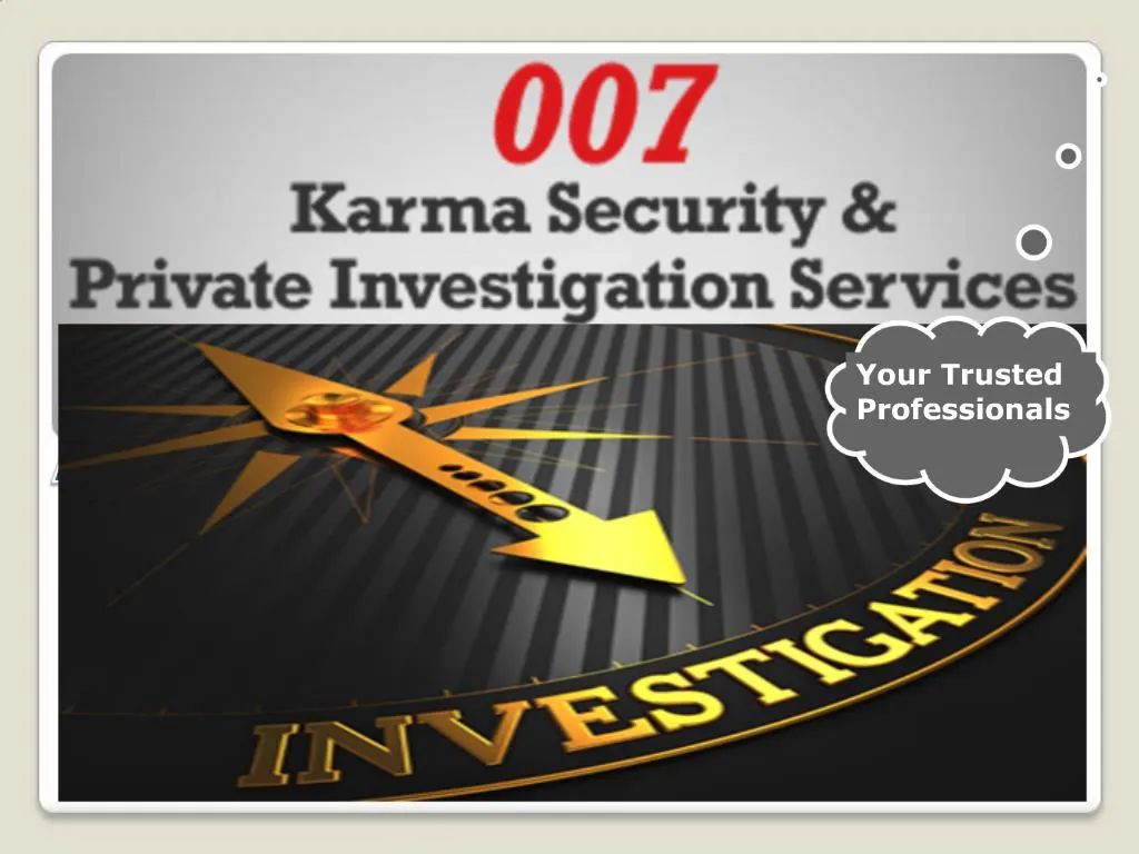 PPT - Private Investigator Singapore - Karma Security Agency PowerPoint Presentation - ID:1467090
