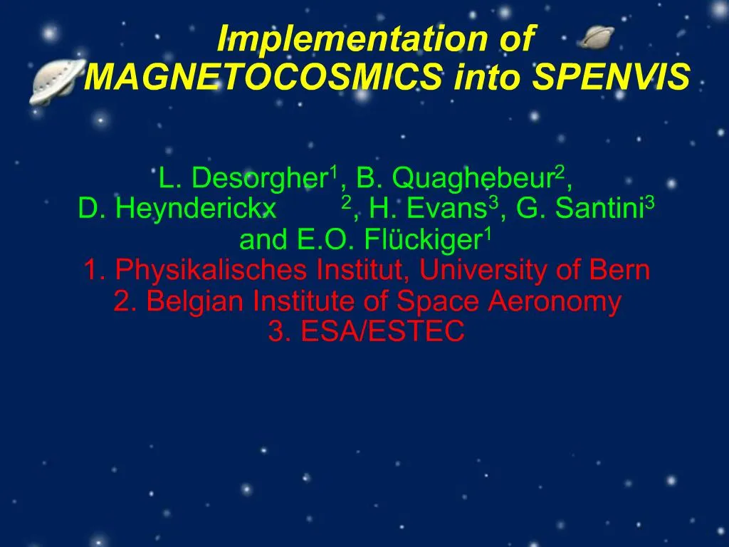PPT - Implementation of MAGNETOCOSMICS into SPENVIS PowerPoint ...