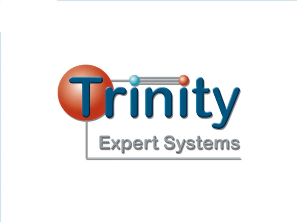 PPT - 2003 Trinity Expert Systems plc. All rights reserved. This ...