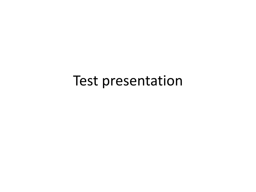 PPT - test PowerPoint Presentation, free download - ID:1477235