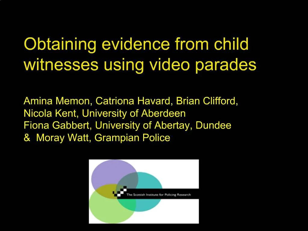 PPT - Obtaining evidence from child witnesses using video parades Amina ...