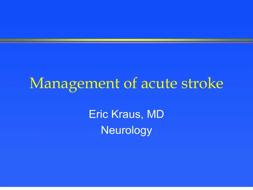 PPT - management of acute stroke PowerPoint Presentation, free download ...