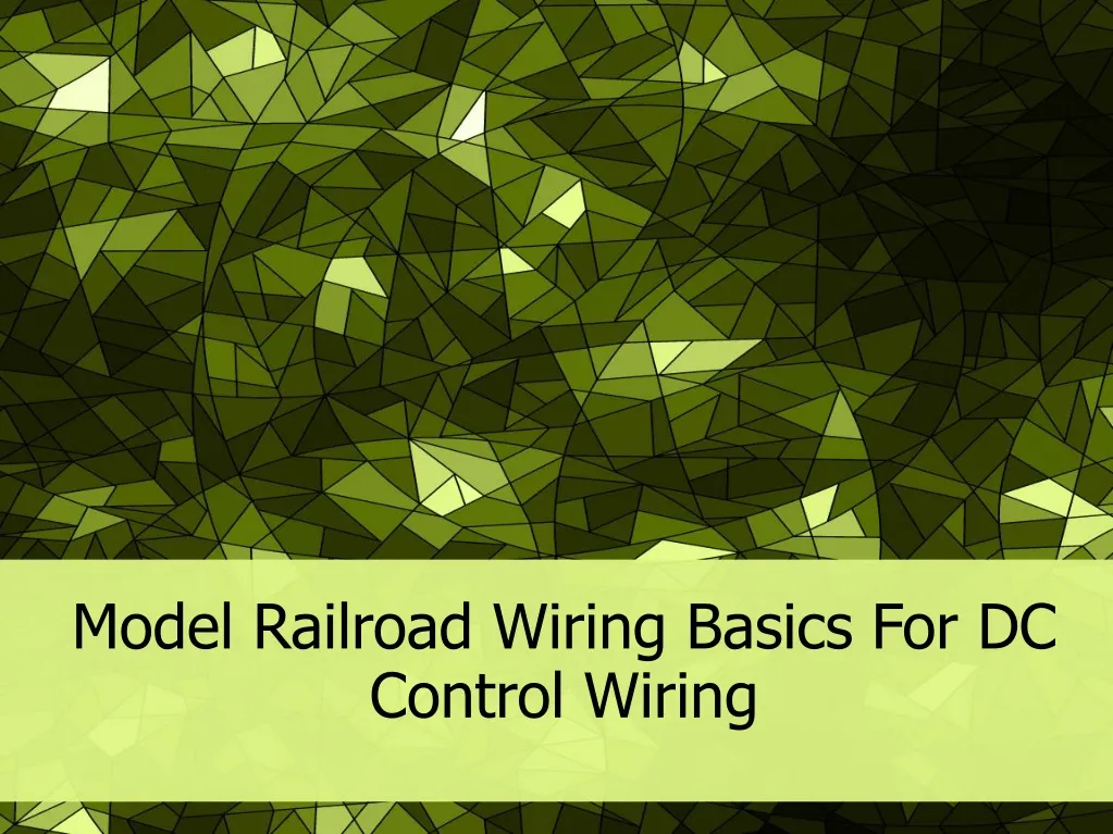 PPT - Model Railroad Wiring Basics For DC Control Wiring PowerPoint ...