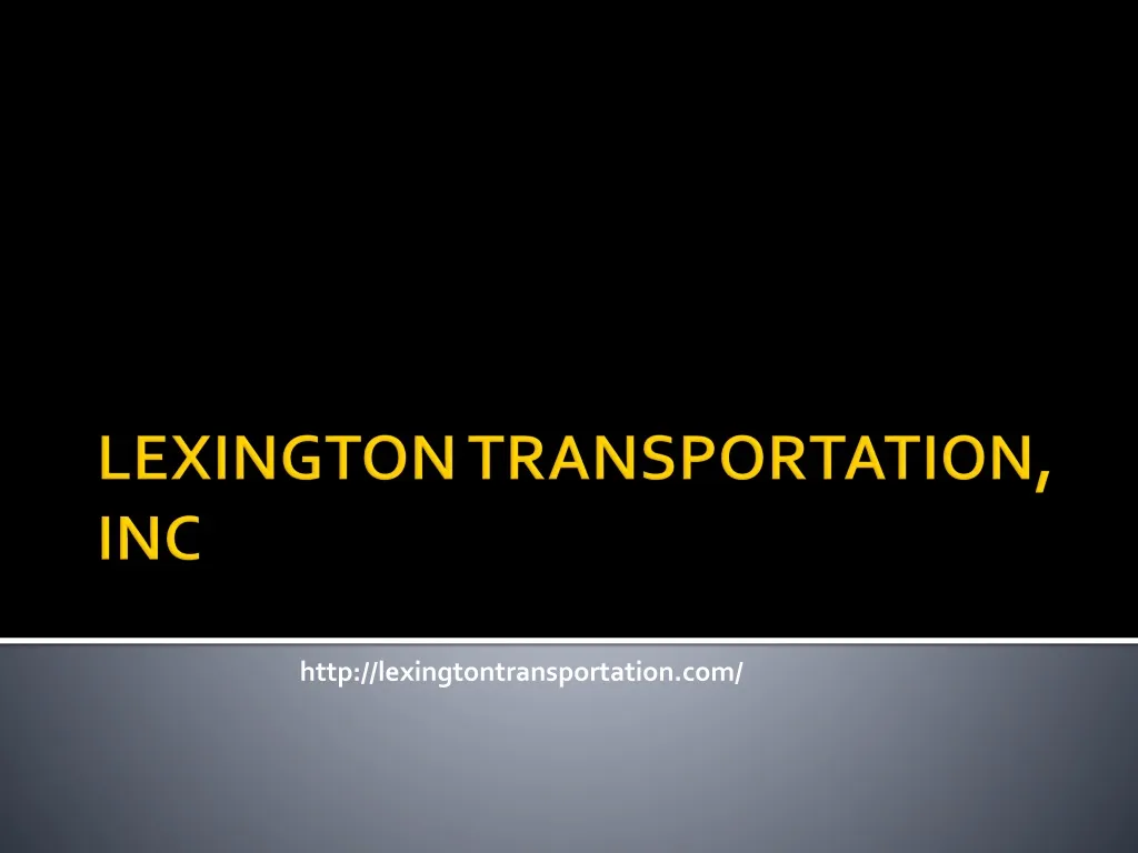 PPT - Lexington Transportation PowerPoint Presentation, free download ...