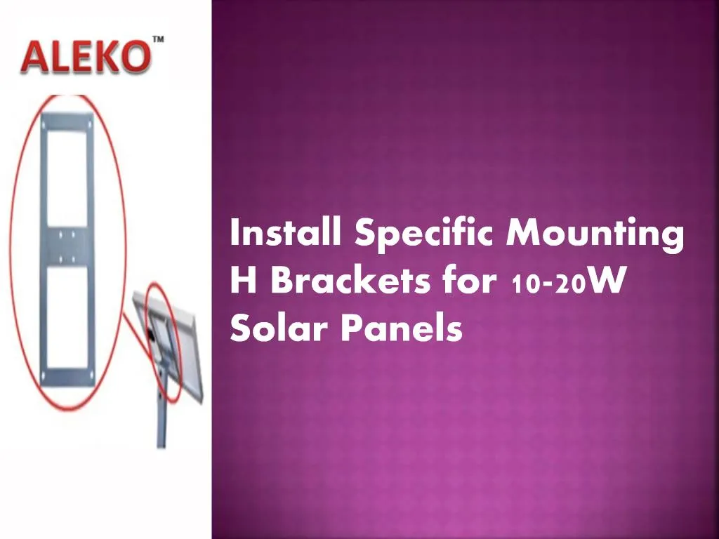 PPT - Install Specific Mounting H Brackets for 10-20W Solar Panels ...