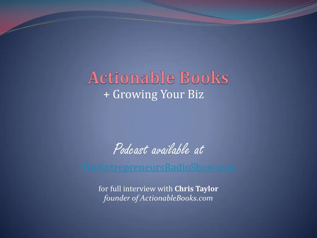 PPT - Actionable Books Growing Your Business PowerPoint Presentation, free download - ID:1498836