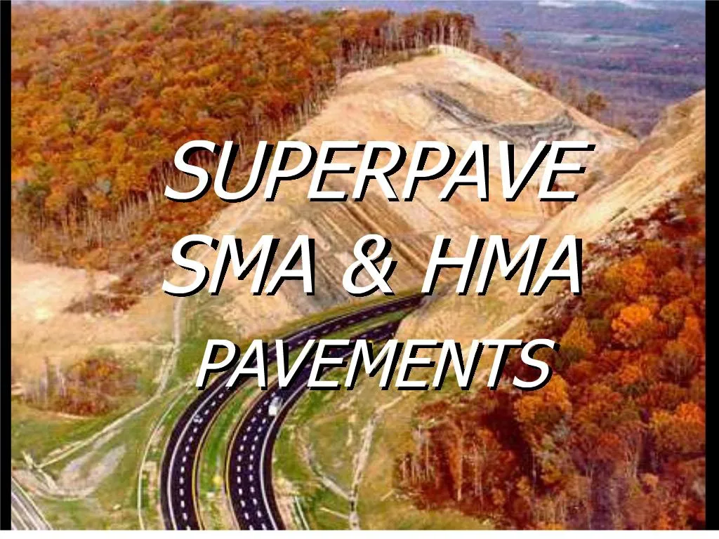 PPT - superpave sma hma pavements PowerPoint Presentation, free ...