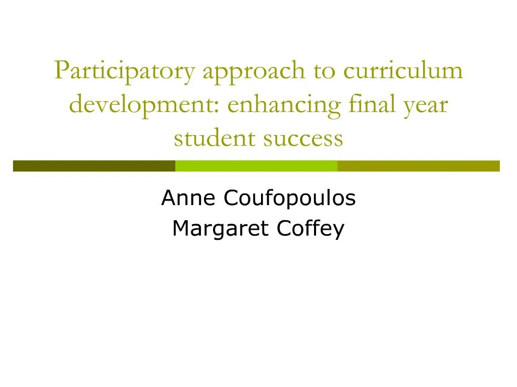 PPT - participatory approach to curriculum development: enhancing final ...