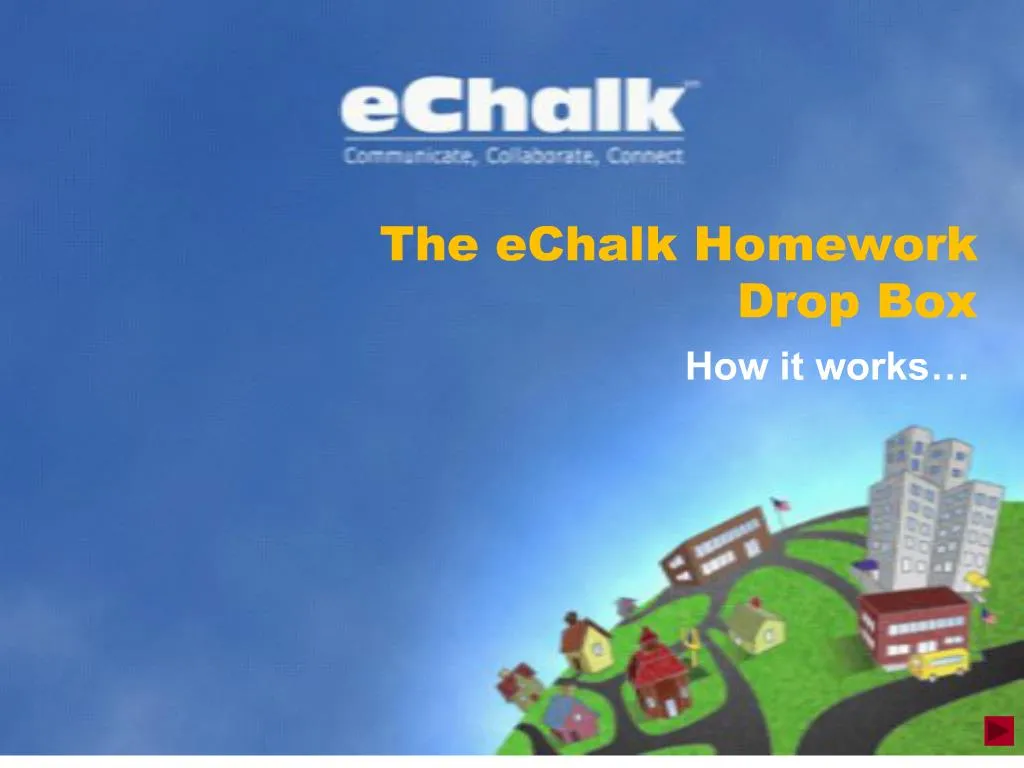 PPT - the echalk homework drop box PowerPoint Presentation, free ...