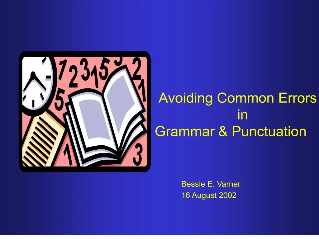 PPT - avoiding common errors in grammar punctuation PowerPoint ...