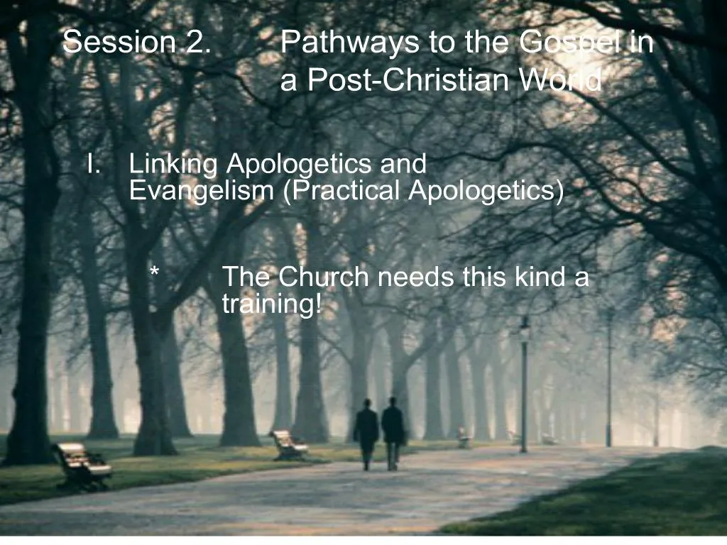 PPT - session 2. pathways to the gospel in a post-christian world ...