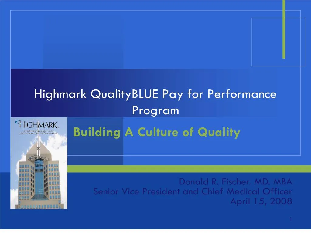PPT - highmark qualityblue pay for performance program PowerPoint ...