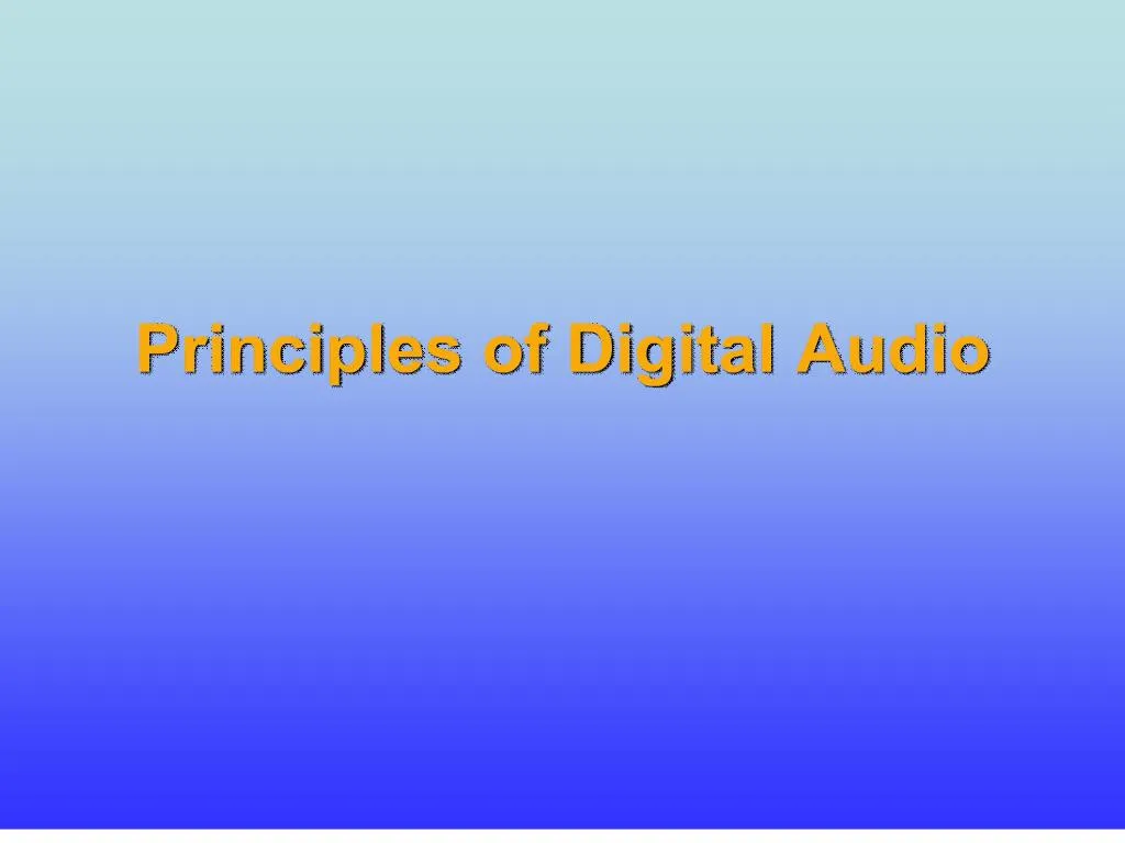 PPT - principles of digital audio PowerPoint Presentation, free ...