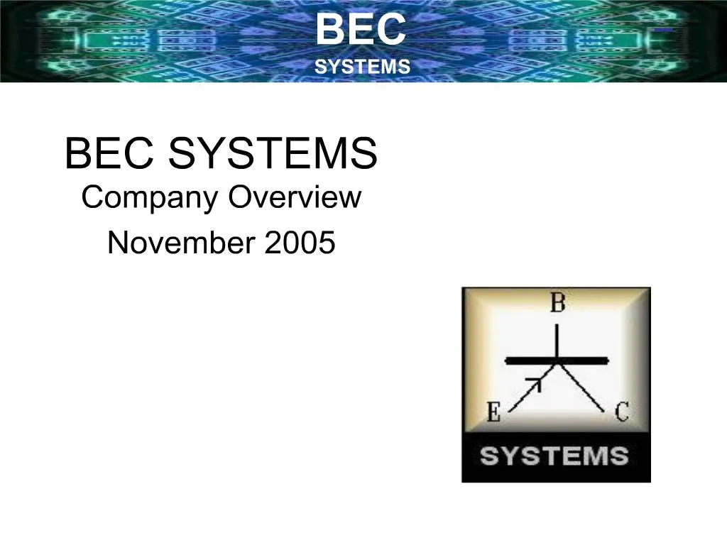 PPT - bec systems PowerPoint Presentation, free download - ID:161302