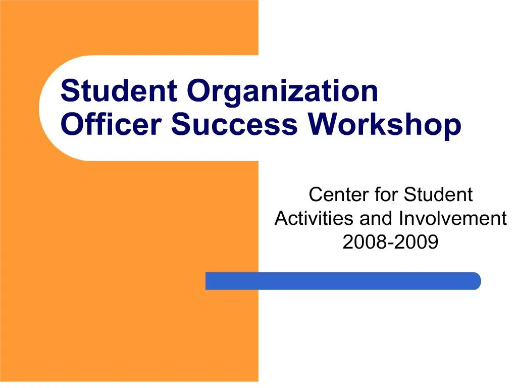 PPT - student organization officer success workshop PowerPoint ...