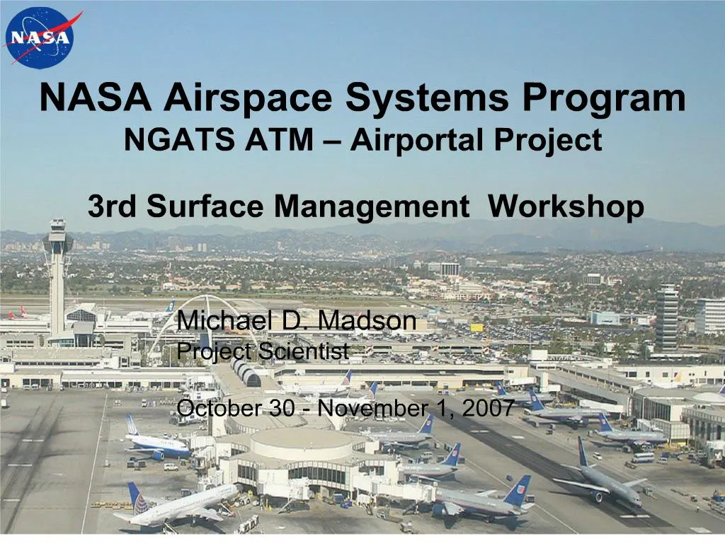 PPT - nasa airspace systems program ngats atm airportal project 3rd ...