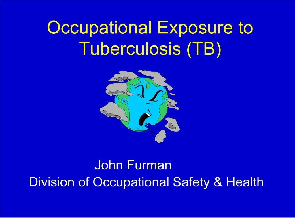 PPT - occupational exposure to tuberculosis tb PowerPoint Presentation ...