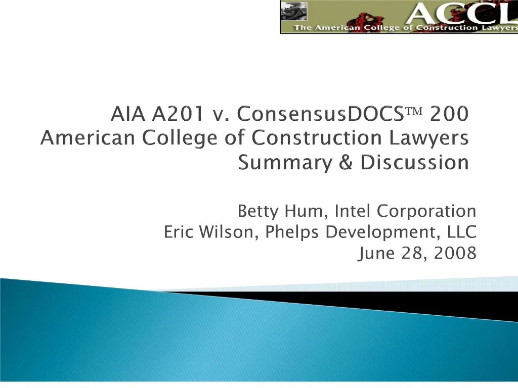 PPT - aia a201 v. consensusdocs 200 american college of construction ...