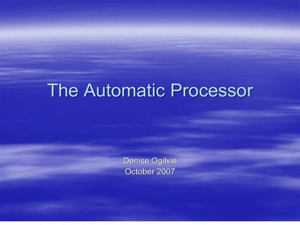 PPT - the automatic processor PowerPoint Presentation, free download ...