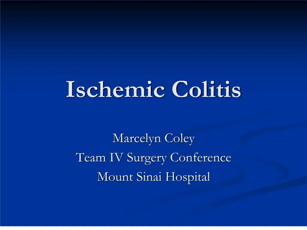 PPT - ischemic colitis PowerPoint Presentation, free download - ID:167240
