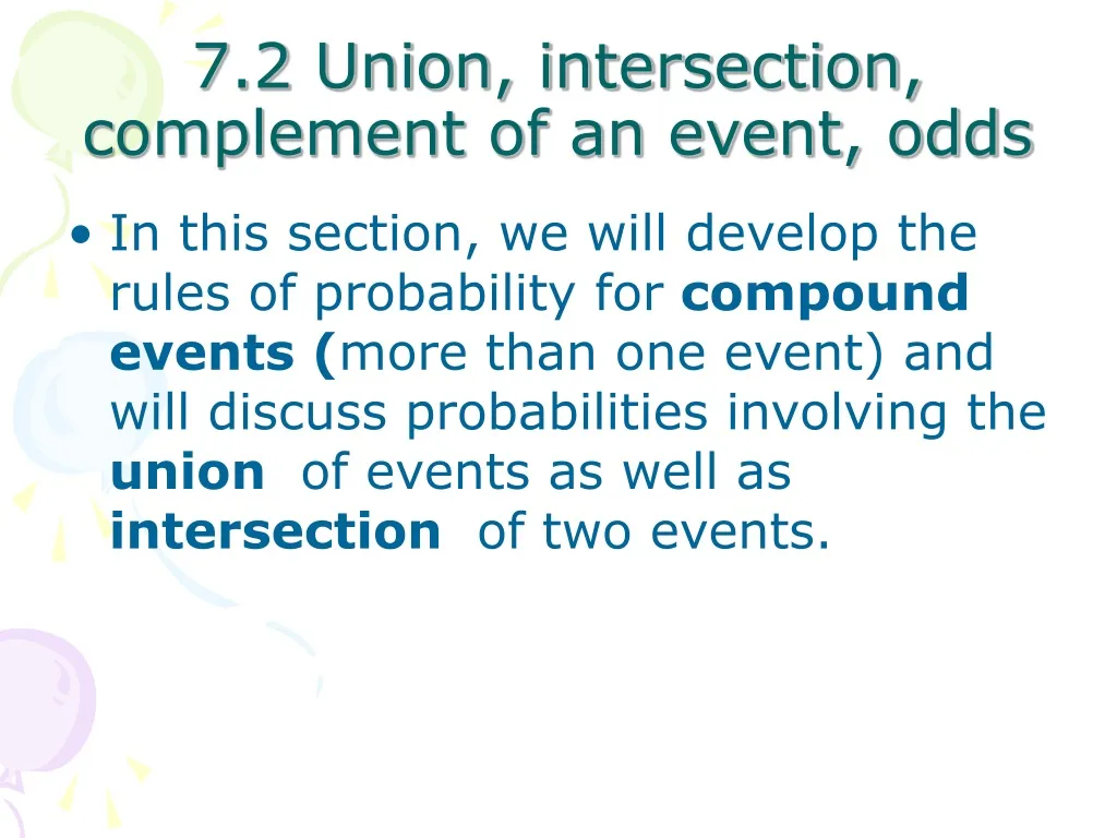 PPT - 7.2 Union, intersection, complement of an event, odds PowerPoint ...