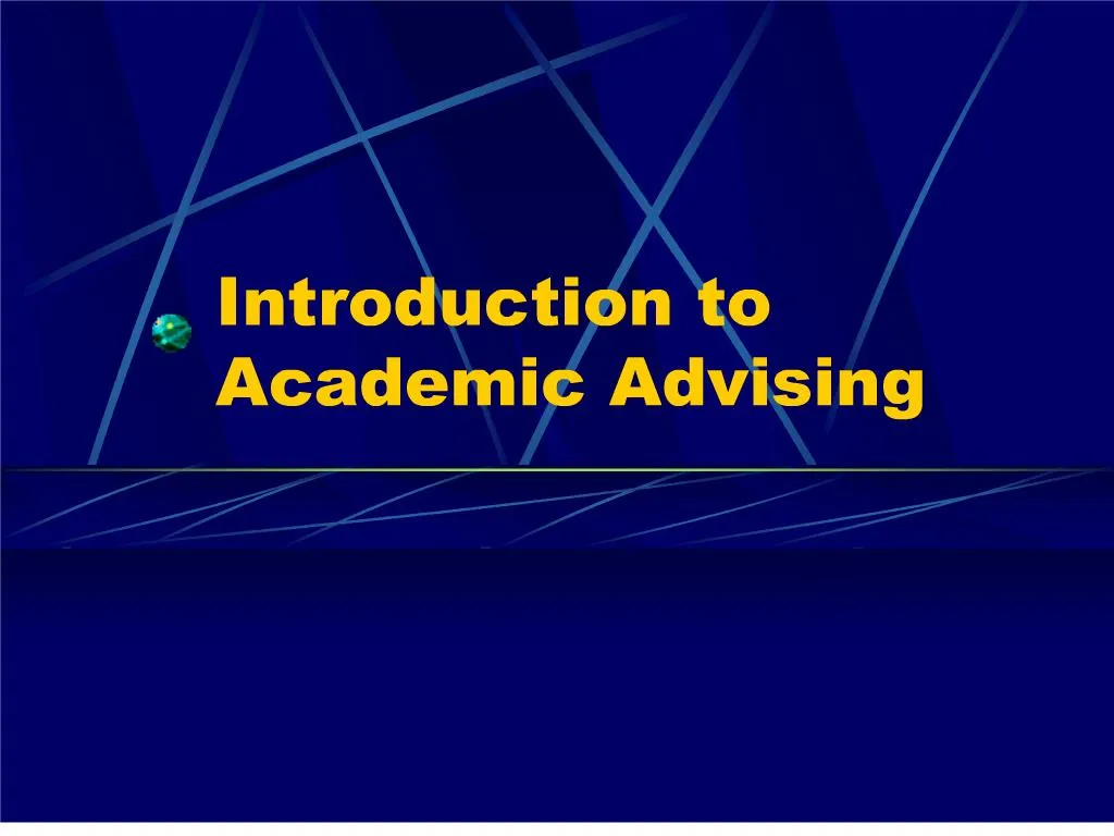 PPT - Introduction to Academic Advising PowerPoint Presentation, free ...