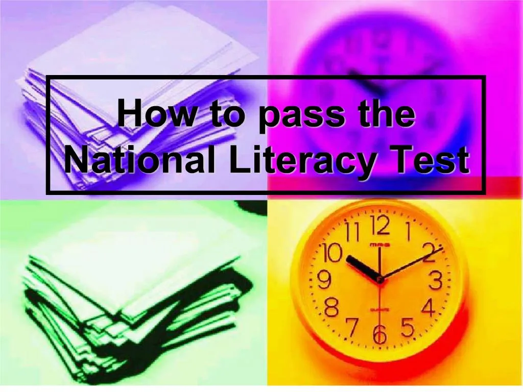 PPT - How to pass the National Literacy Test PowerPoint Presentation ...