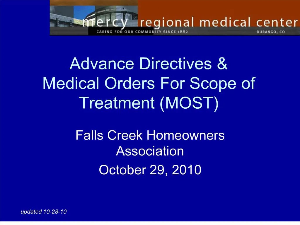 PPT - Advance Directives Medical Orders For Scope of Treatment MOST ...
