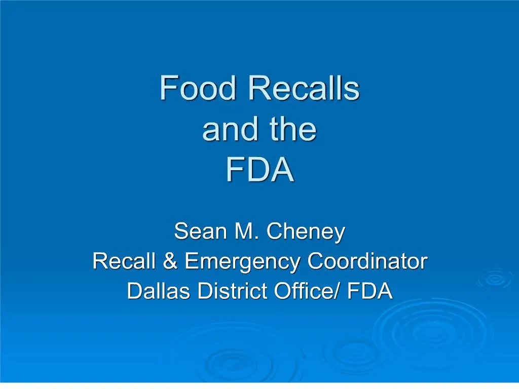 PPT - Food Recalls and the FDA PowerPoint Presentation, free download ...
