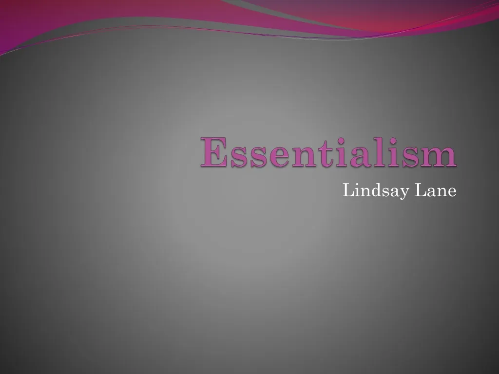 PPT - Essentialism PowerPoint Presentation, free download - ID:174116