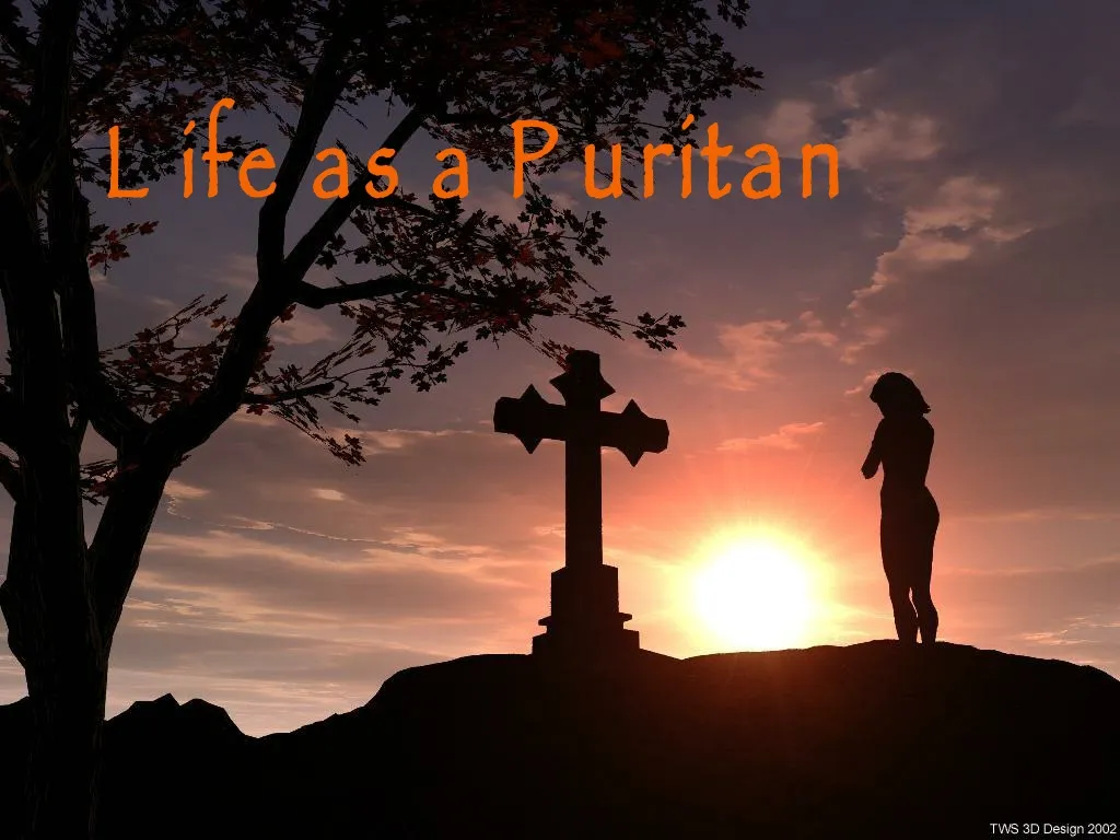 PPT - Life as a Puritan PowerPoint Presentation, free download - ID:174607