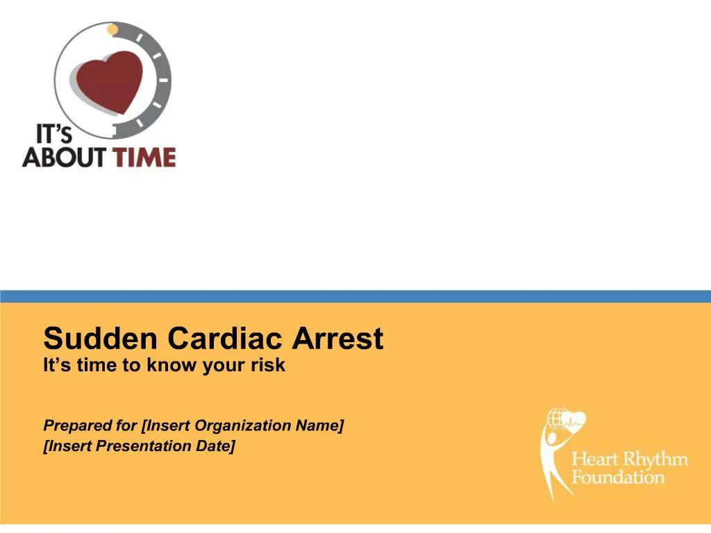 PPT - Sudden Cardiac Arrest It s time to know your risk PowerPoint ...