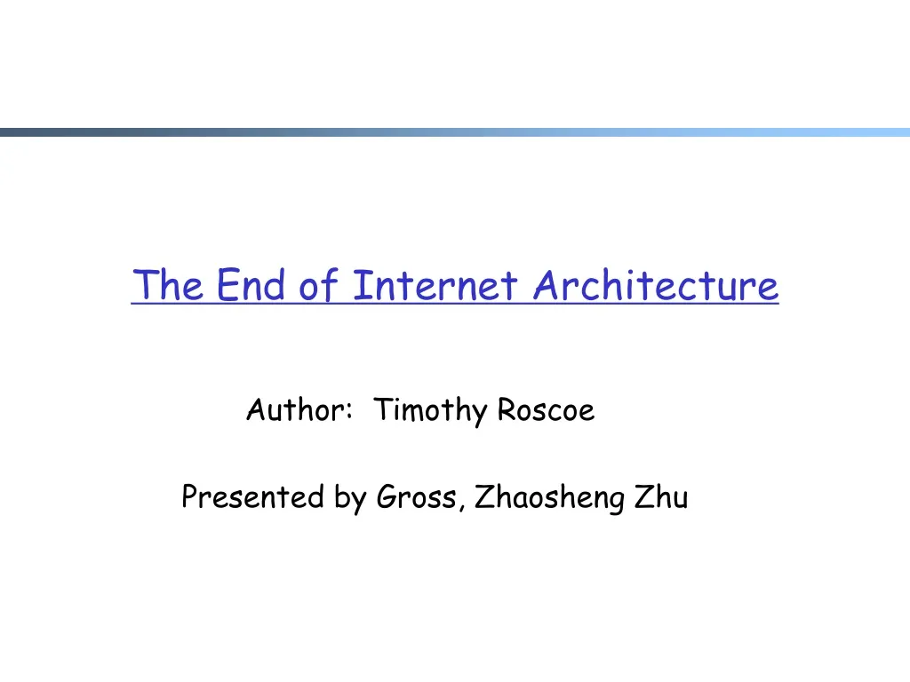 PPT - The End of Internet Architecture PowerPoint Presentation, free ...