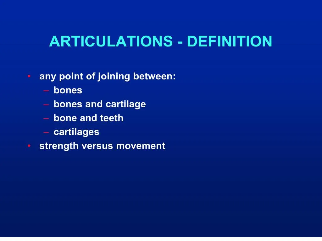 PPT - ARTICULATIONS - DEFINITION PowerPoint Presentation, free download ...