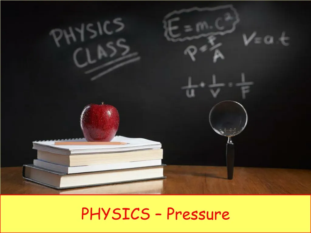 PPT - PHYSICS – Pressure PowerPoint Presentation, free download - ID:177609