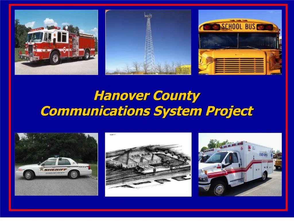 PPT - Hanover County Communications System Project PowerPoint ...