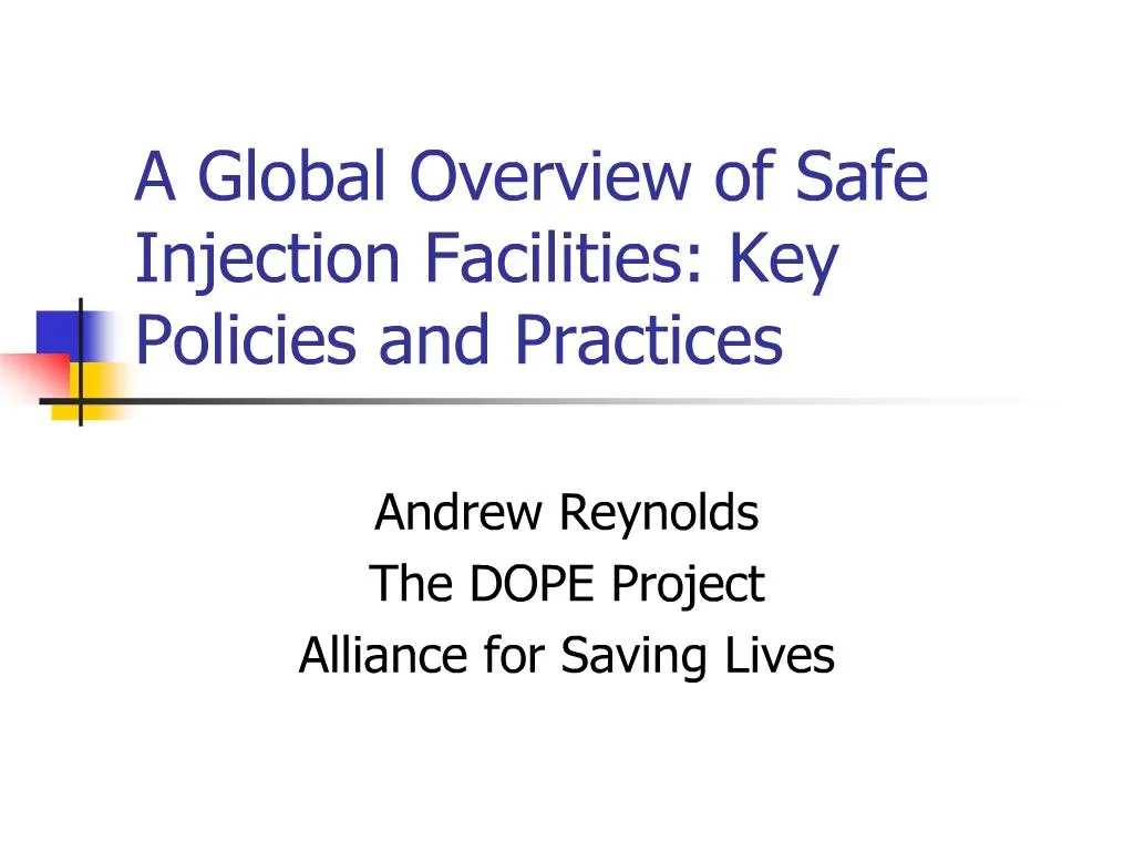 PPT - A Global Overview of Safe Injection Facilities: Key Policies and ...